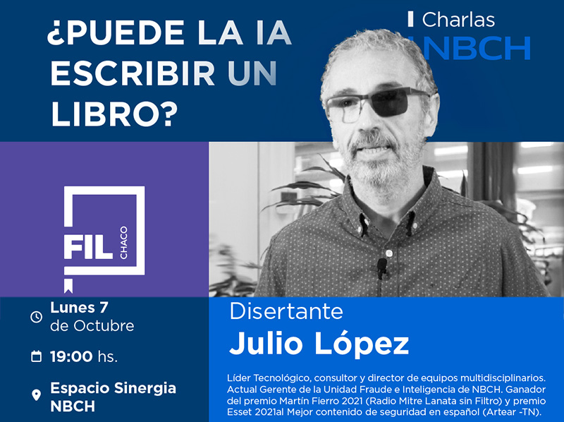 NBCH en la FIL Chaco 2024: charla sobre literatura y tecnología con Julio López – CHACODIAPORDIA.COM